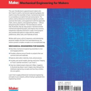 Mechanical Engineering for Makers: A Hands-on Guide to Designing and Making Physical Things