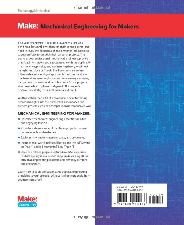 Mechanical Engineering for Makers: A Hands-on Guide to Designing and Making Physical Things