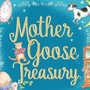 Mother Goose Treasury: A Beautiful Collection of Favorite Nursery Rhymes for Children (Hardcover Storybook Treasury)