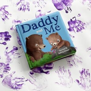 Daddy And Me Children's Padded Picture Board Book: A Story of Unconditional Love