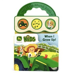 when i grow up (john deere sound book) (john deere: my little sound book)