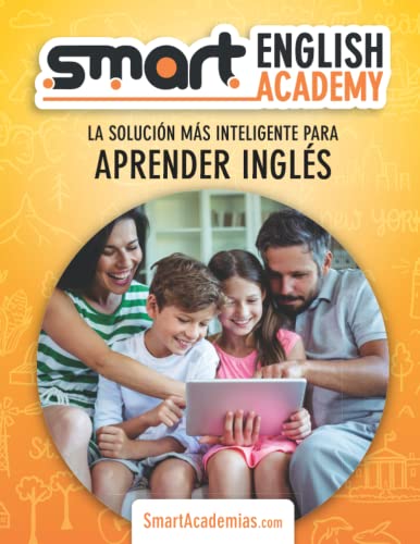 Smart English Academy: La solución más inteligente para aprender inglés (Spanish Edition)