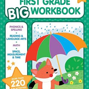 First Grade Big Workbook Ages 6 - 7: 220+ Activities, Phonics, Spelling, Reading, Language Arts, Math, Space, Measurement and Time (Gold Stars Series)