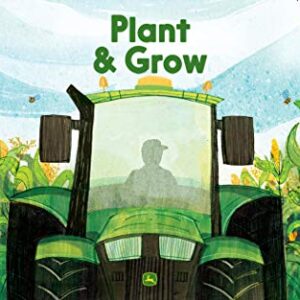 Plant & Grow (John Deere Lift-A-Flap Board Book)