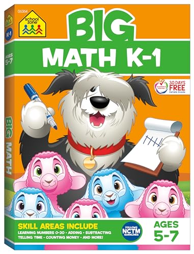 School Zone Big Math Workbook for Kindergarten & 1st Grade: Numbers, Addition, Subtraction, Shapes, Patterns, Graphs, Time, Money, and More (Big Workbook)