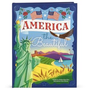 america the beautiful - celebrating america's history, landmarks, parks, artists, food, maps, and more! (children's hardcover luxury storybook)