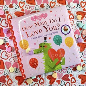 How Many Do I Love You? A Valentine Counting Padded Picture Board Book, Ages 1-5 ( )