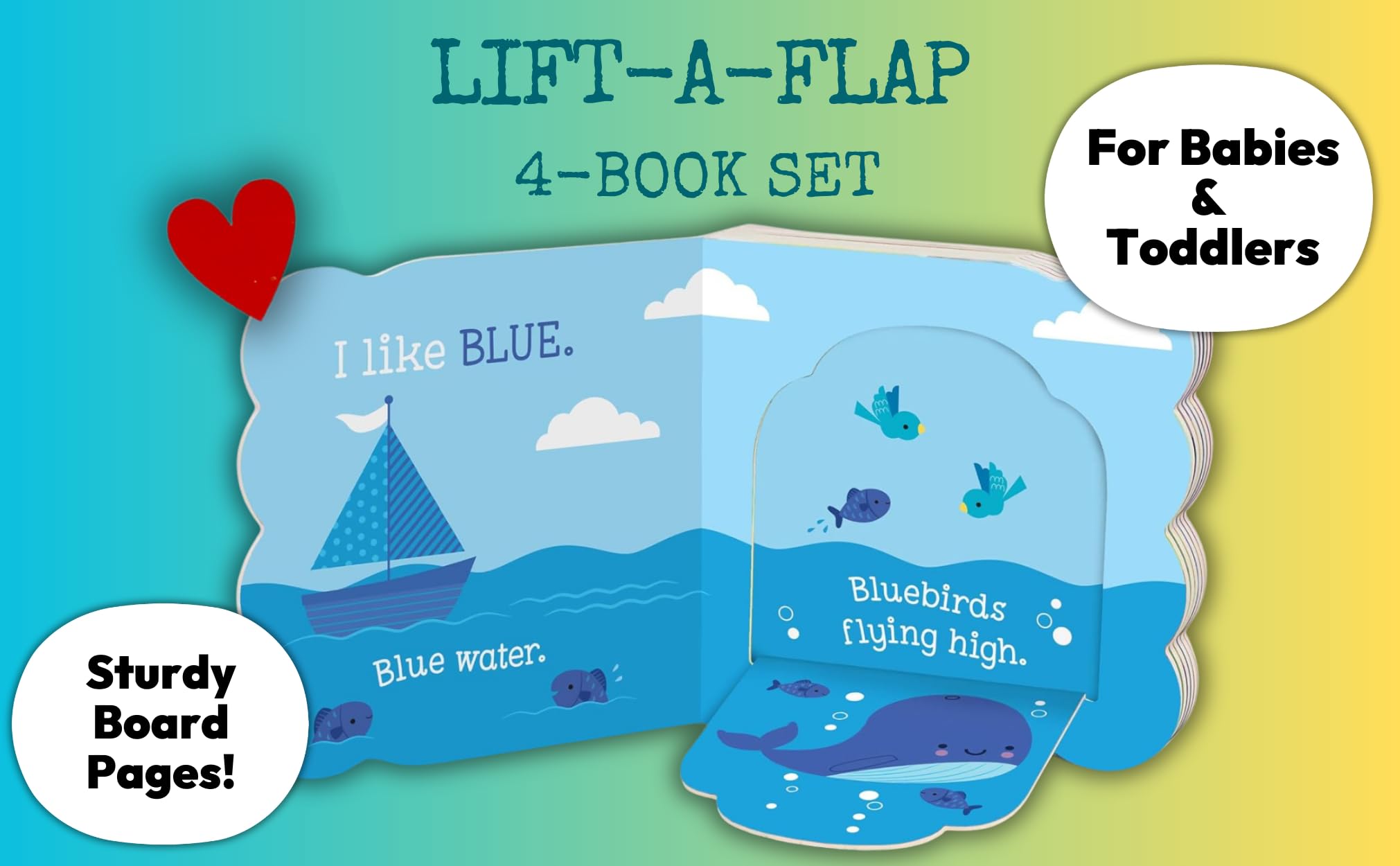 4 Pack Babies Love Learning Lift-a-Flap Boxed Set: First Words, Animals, Colors, and Things That Go (Chunky Lift a Flap)