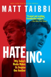 hate, inc.: why today’s media makes us despise one another