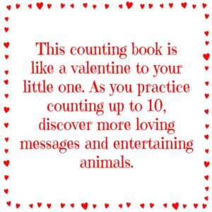 How Many Do I Love You? A Valentine Counting Padded Picture Board Book, Ages 1-5 ( )