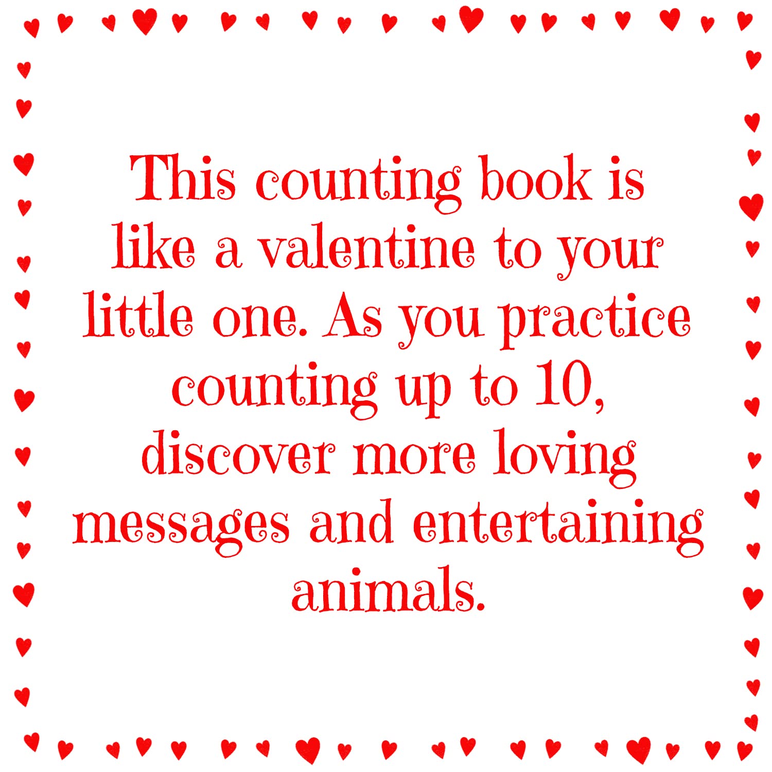 How Many Do I Love You? A Valentine Counting Padded Picture Board Book, Ages 1-5 ( )