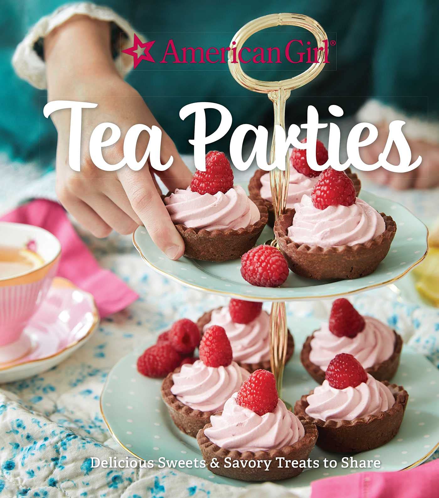 American Girl Tea Parties: Delicious Sweets & Savory Treats to Share: (Kid's Baking Cookbook, Cookbooks for Girls, Kid's Party Cookbook)