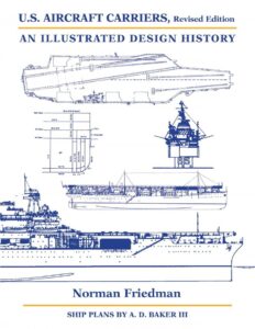 u.s. aircraft carriers, revised edition: an illustrated design history