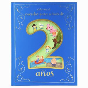 cuentos para niños de 2 años/ tales for 2 year olds (spanish edition)