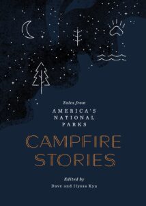 campfire stories: tales from america's national parks