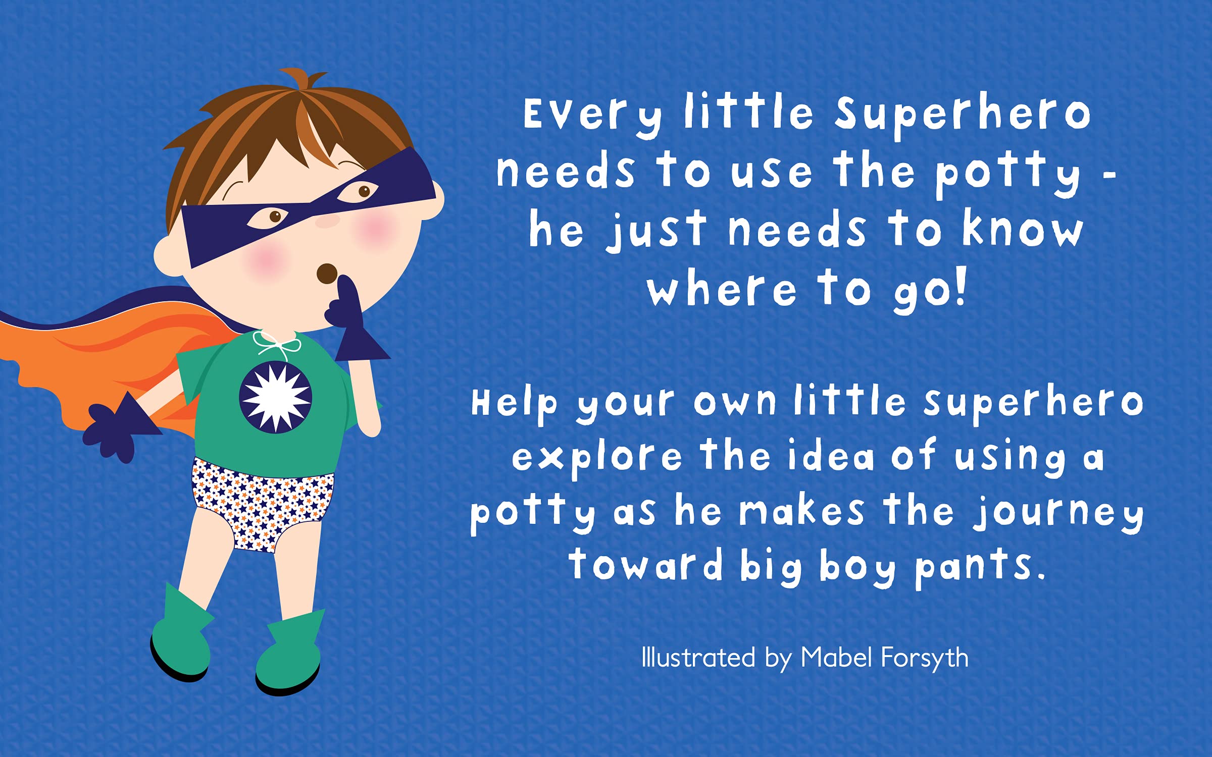 Potty Superhero: Get Ready For Big Boy Pants! Children's Potty Training Board Book