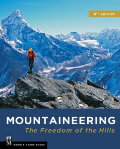 mountaineering: the freedom of the hills: freedom of the hills