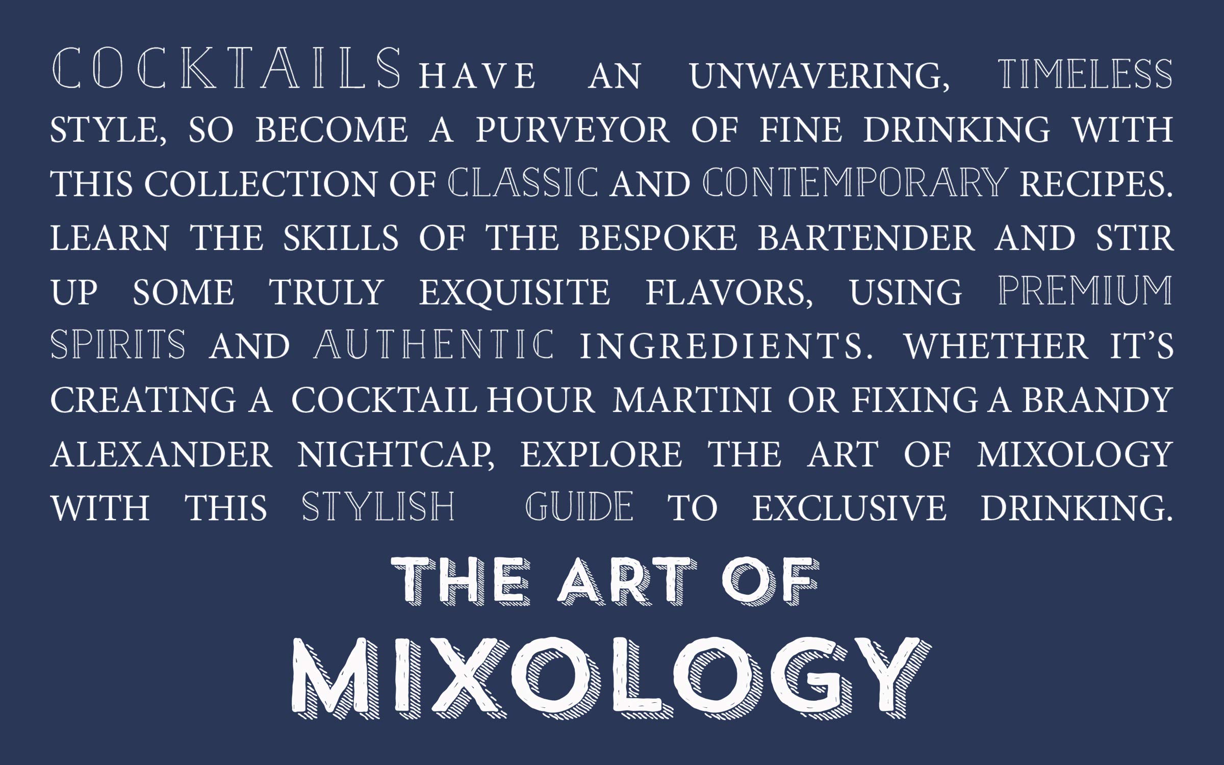 The Art of Mixology: Classic Cocktails and Curious Concoctions