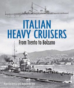 italian heavy cruisers: from trent to bolzano