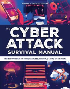 cyber attack survival manual: from identity theft to the digital apocalypse: and everything in between | 2020 paperback | identify theft | bitcoin | ... online security | fake news (survival series)