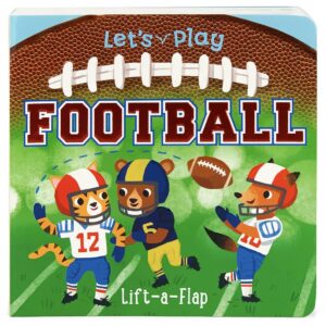 let's play football! a lift-a-flap board book for babies and toddlers, ages 1-4 (chunky lift-a-flap board book)