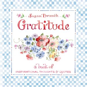 Gratitude: A Book of Inspirational Thoughts & Quotes