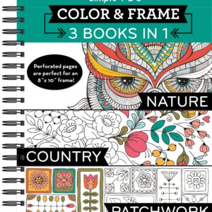 Color & Frame - 3 Books in 1 - Nature, Country, Patchwork (Adult Coloring Book)