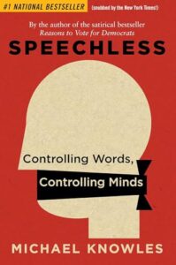 speechless: controlling words, controlling minds