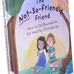 The Not-So-Friendly Friend: How To Set Boundaries for Healthy Friendships