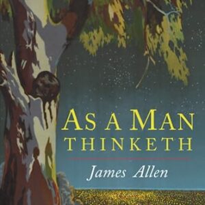 As a Man Thinketh