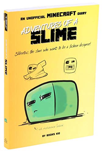 Adventures of a Slime: An Unofficial Minecraft Diary (2) (Unofficial Minecraft Diaries)