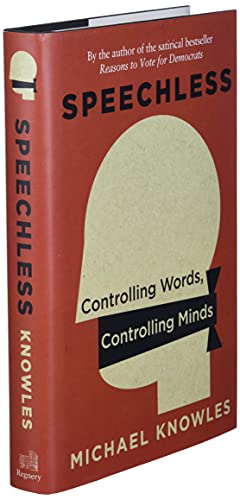 Speechless: Controlling Words, Controlling Minds