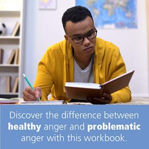 The Anger Workbook for Teens: Activities to Help You Deal with Anger and Frustration