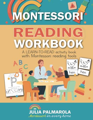 Montessori Reading Workbook: A LEARN TO READ activity book with Montessori reading tools (Montessori Activity Books for Home and School)