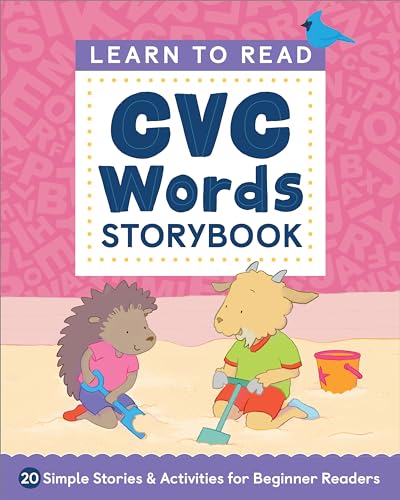 Learn to Read: CVC Words Storybook: 20 Simple Stories & Activities for Beginner Readers