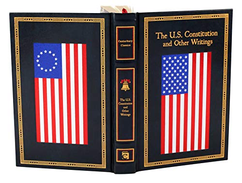 The U.S. Constitution and Other Writings (Leather-bound Classics)