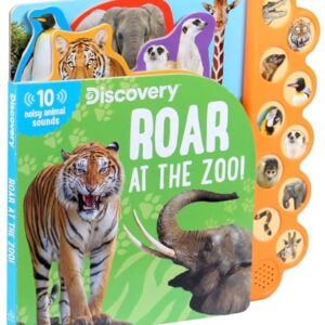 Discovery: Roar at the Zoo! (10-Button Sound Books) (Image on Book may slightly vary)