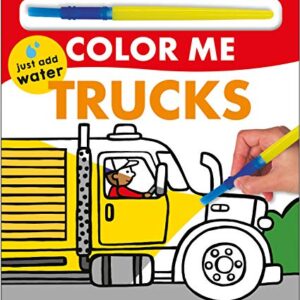 Color Me: Trucks: Paint the Pictures Again and Again!