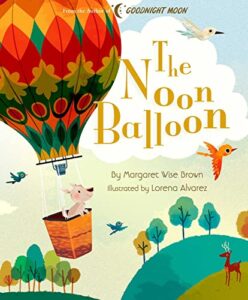 the noon balloon (margaret wise brown classics)