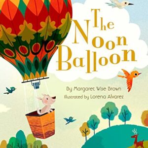 The Noon Balloon (Margaret Wise Brown Classics)