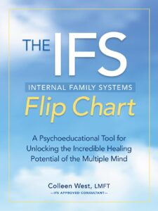 the internal family systems (ifs) flip chart: a psychoeducational tool for unlocking the incredible healing potential of the multiple mind