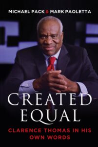 created equal: clarence thomas in his own words