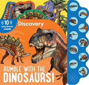 discovery: rumble with the dinosaurs! (10-button sound books)