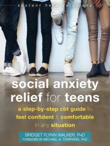 social anxiety relief for teens: a step-by-step cbt guide to feel confident and comfortable in any situation (the instant help solutions series)