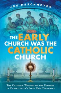 the early church was the catholic church