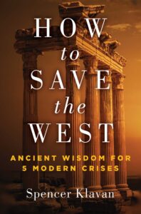 how to save the west: ancient wisdom for 5 modern crises