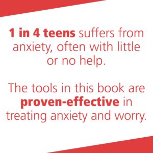 The Anxiety Workbook for Teens: Activities to Help You Deal with Anxiety and Worry