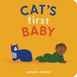 cat's first baby: a board book (dog and cat's first)