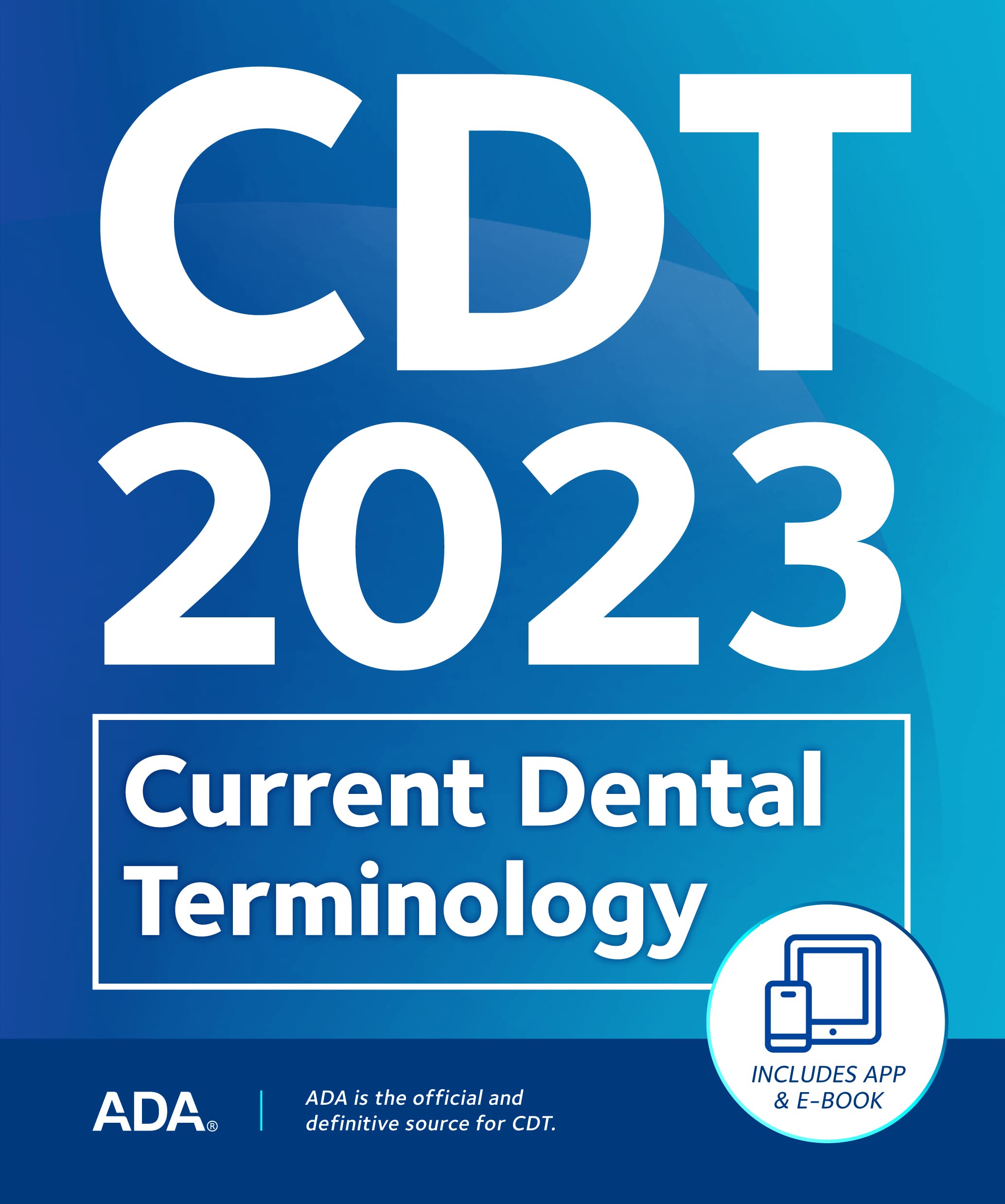 CDT 2023: Current Dental Terminology book, ebook and app