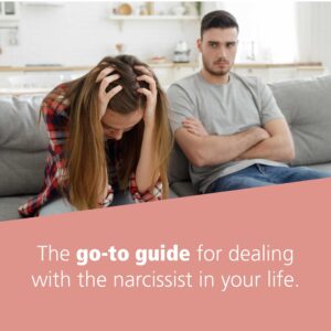 Disarming the Narcissist: Surviving and Thriving with the Self-Absorbed